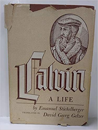 Calvin: A Life | Grace Church of North Olmsted